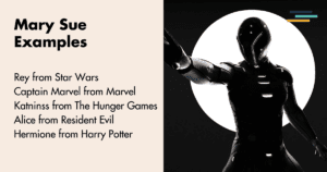 Mary Sue Meaning, Definition, and Examples | Fictionary