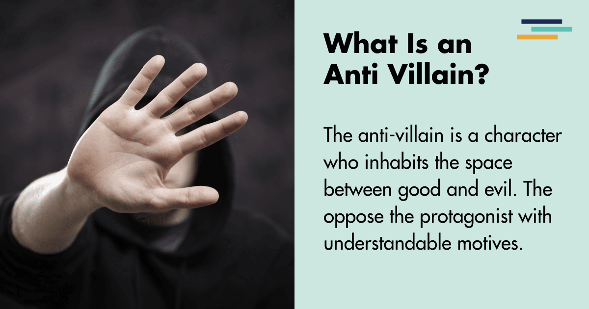 Anti Villain Definition, Examples, and Writing Tips | Fictionary