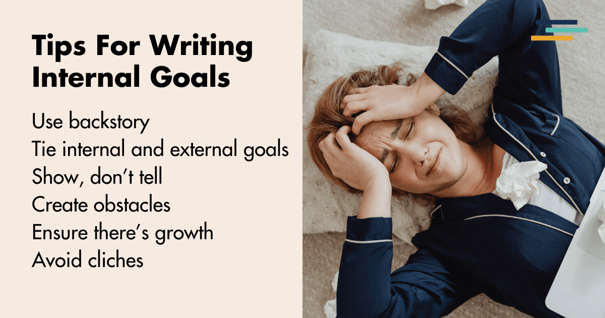 Internal Goals: What They Are in Fiction + Writing Tips | Fictionary
