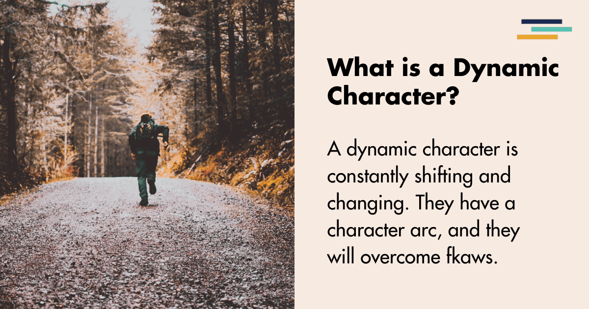 Dynamic Character: Definition, Examples, and Writing Tips | Fictionary